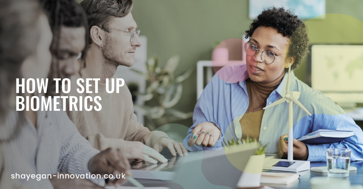 How to Set Up Biometrics – SHAYEGAN INNOVATION